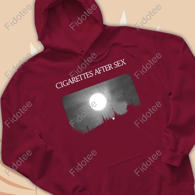 Cigarettes After Sex Shirts Fidotee